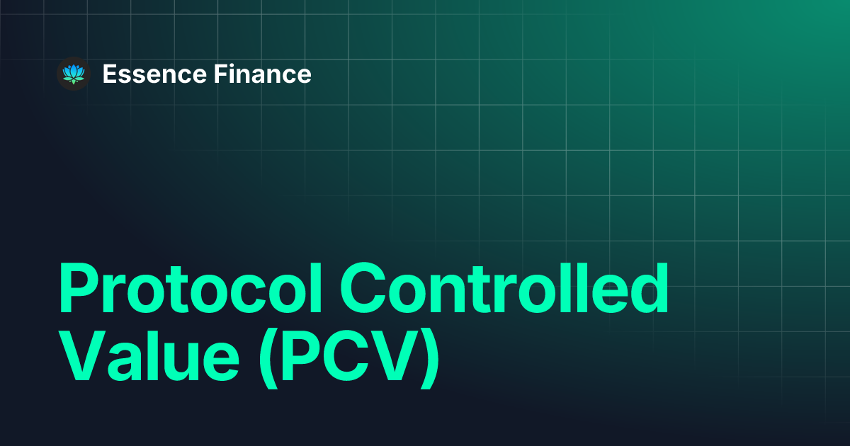Protocol Controlled Value (PCV) | Essence Finance